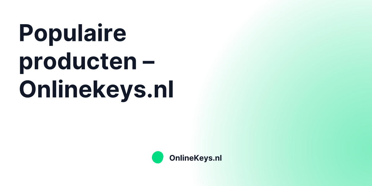 Populaire producten – Onlinekeys.nl